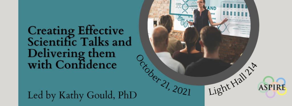 ASPIRE Workshop: Creating Effective Scientific Talks and Delivering ...