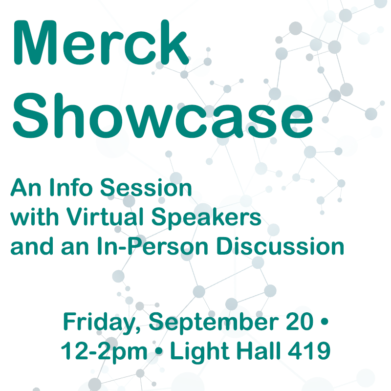 Merck Showcase: an Info Session with Virtual Speakers and an In-Person ...